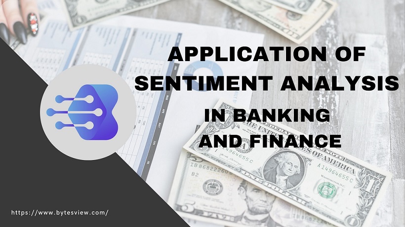 Applications of Sentiment Analysis in Banking and Finance - BytesView